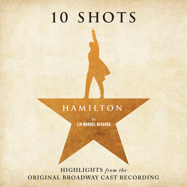 HAMILTON 10 Shots Vinyl – Broadway Merchandise Shop by Creative Goods