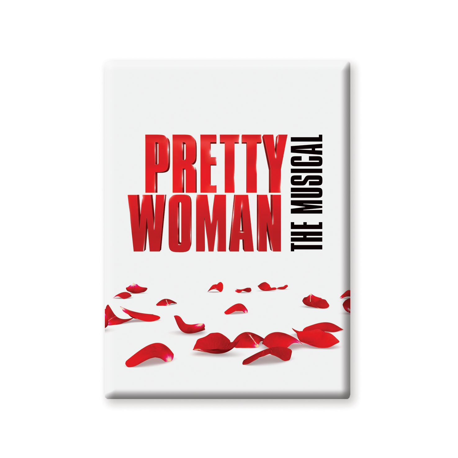 PRETTY WOMAN PETAL MAGNET – Broadway Merchandise Shop by Creative Goods